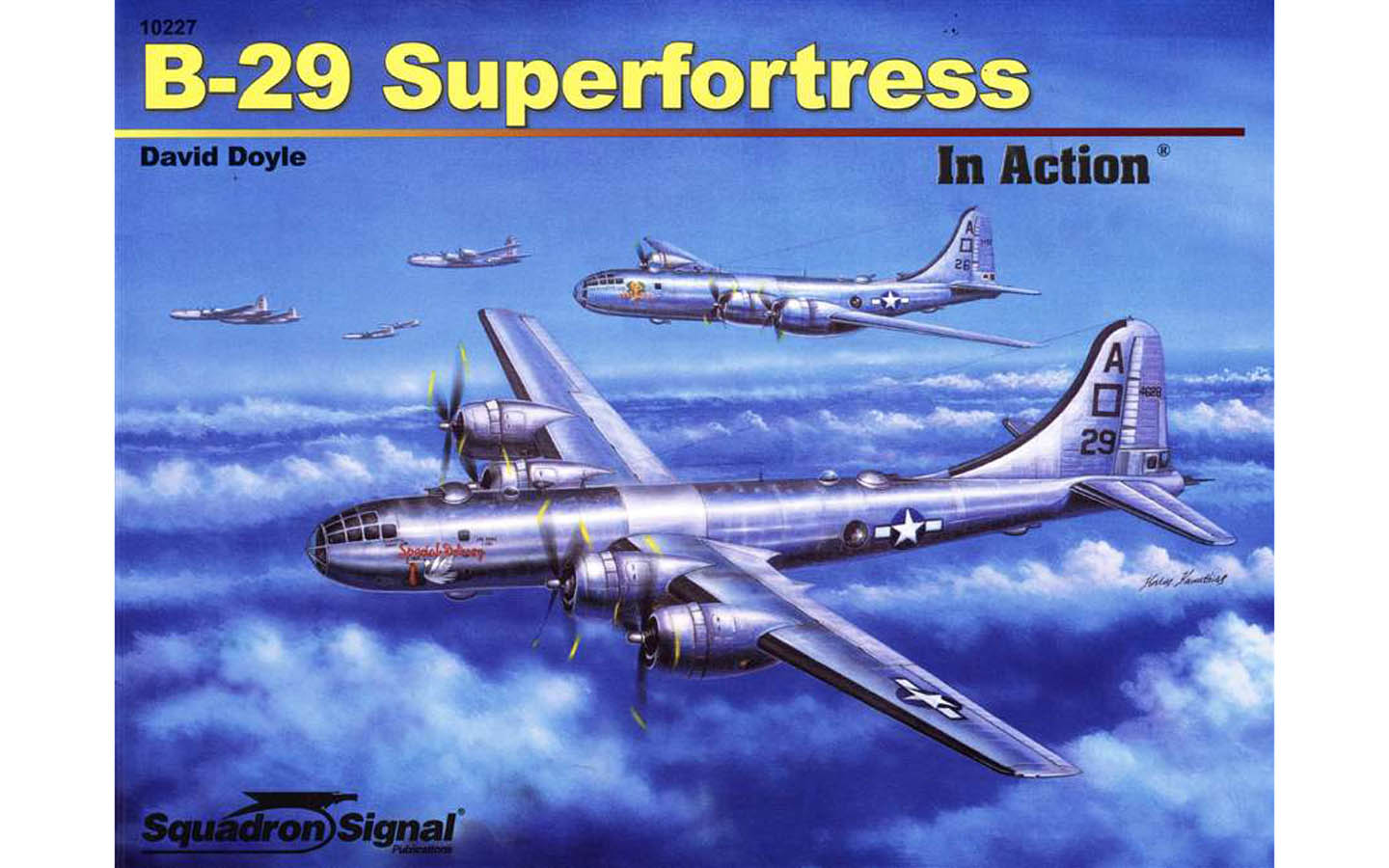 B-29 Superfortress In Action (SC) - Squadron Signal SS10227 | kingshobby.com