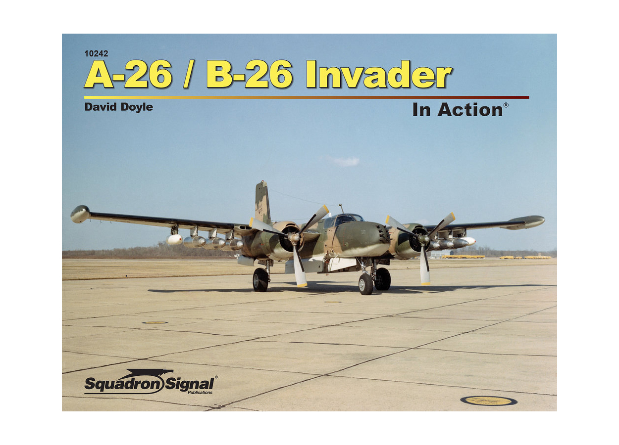 A-26/B-26 Invader In Action (SC) - Squadron Signal SS10242 | kingshobby.com